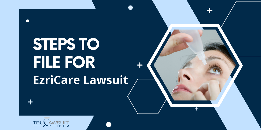 Filing An EzriCare Lawsuit: Legal Process And Considerations