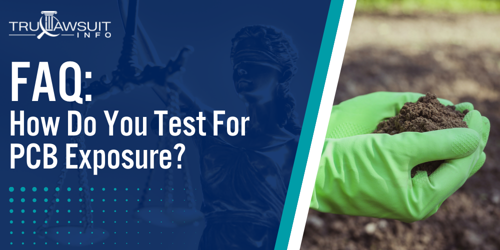 How Do You Test For PCB Exposure? [2025 Guide]