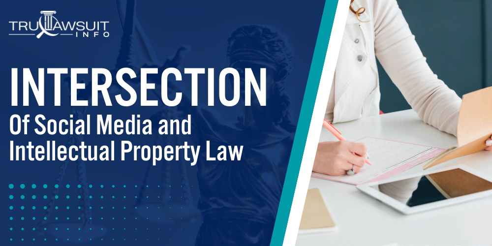Intersection Of Social Media And Intellectual Property Law